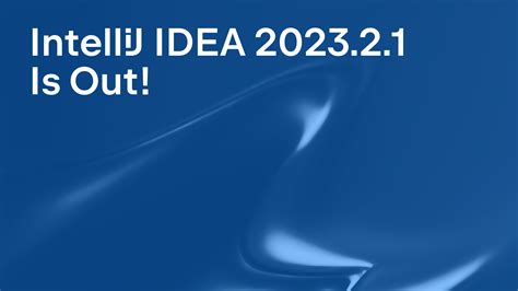 IntelliJ IDEA Is Here The IntelliJ IDEA Blog