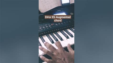 Eb D Augmented Chord On Piano Shortsvideo Youtube