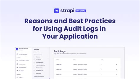 Audit Logs Benefits And Best Practices
