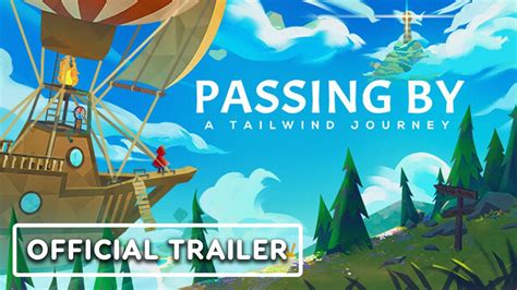 Passing By A Tailwind Journey Official Launch Trailer Youtube
