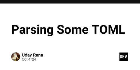 Parsing Some TOML DEV Community
