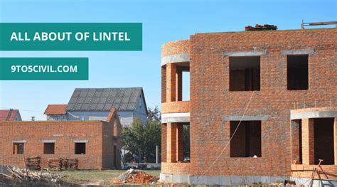 What Is Lintel Size Of Lintel Beam Purpose Of Lintel Types Of Lintel Advantages Of
