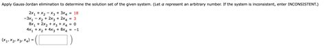 solved apply gauss jordan elimination to determine the