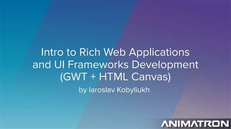 Ui Framework Development Using Gwt And Html Canvas By Iarosla