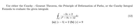 Solved Use Either The Cauchy Goursat Theorem The Chegg