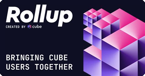 4 reasons why you should attend cube rollup cube blog