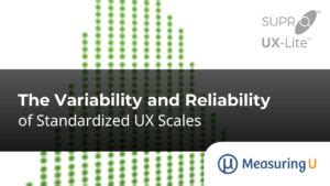 How To Measure The Reliability Of Your Methods And Metrics MeasuringU