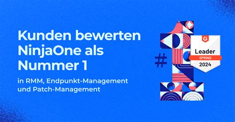 Ninjaone Belegt Erneut Platz 1 In Sieben It Kategorien Im G2 Frühjahrsbericht 2024