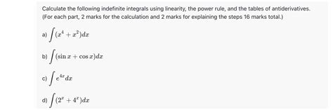 solved calculate the following indefinite integrals using