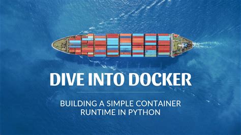 exploring docker under the hood building a simple container runtime in python