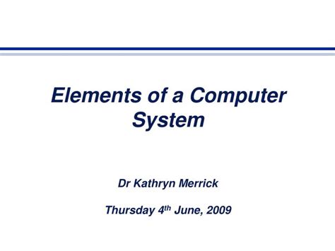 PPT Elements Of A Computer System PowerPoint Presentation Free Download ID 5118510