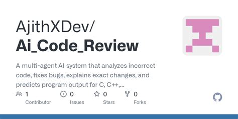 Github Ajithxdevaicodereview A Multi Agent Ai System That