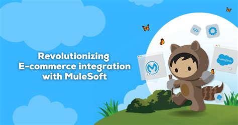 Revolutionizing E Commerce Integration With MuleSoft Harvest Digital