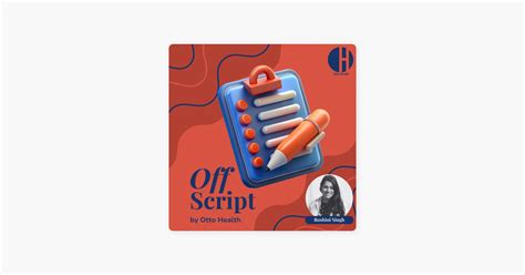 ‎off Script By Otto Health Ep12 Roshini Singh Fnp Direct Primary