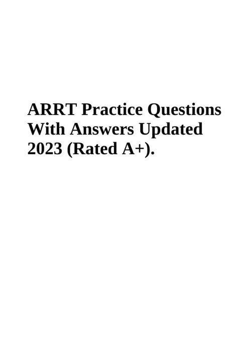 ARRT Exam Practice Questions With Answers Latest Updated 2023 2024 GRADED ARRT Stuvia US