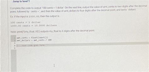 Solved Jump To Level Complete The Code To Output Chegg Com