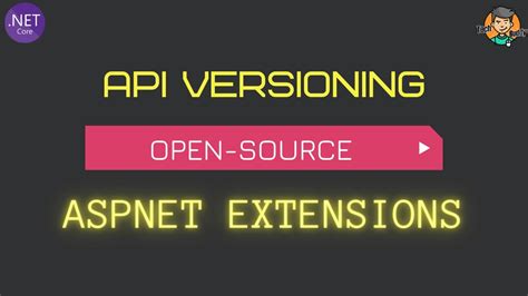 apiversioning aspnetextensions open source project youtube