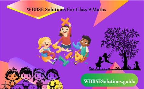 Wbbse Solutions For Class 9 Maths Wbbse Solutions