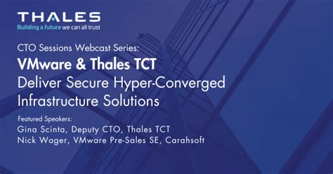 Cto Sessions Webcast On Demand Deliver Secure Hyper Converged Infrastructure Solutions Thales