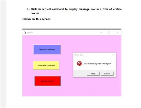 Solved 3 Click On Critical Command To Display Message Box
