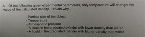 Solved Of The Following Given Experimental Parameters Chegg