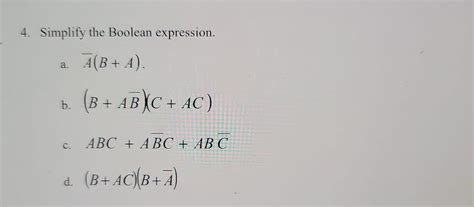 Solved 4 Simplify The Boolean Expression A B A A B Chegg Com