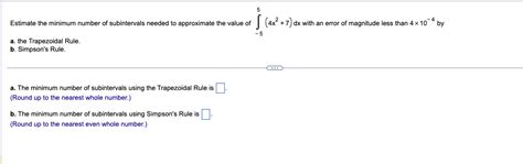 solved estimate the minimum number of subintervals needed to