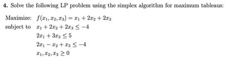 Solved Solve The Following LP Problem Using The Simplex Chegg