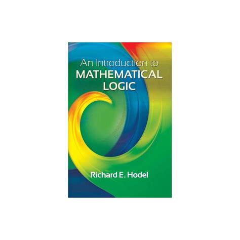 An Introduction To Mathematical Logic Dover Books On Mathematics By