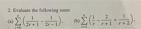 Please Help With These Summations Im Confused About The Process To