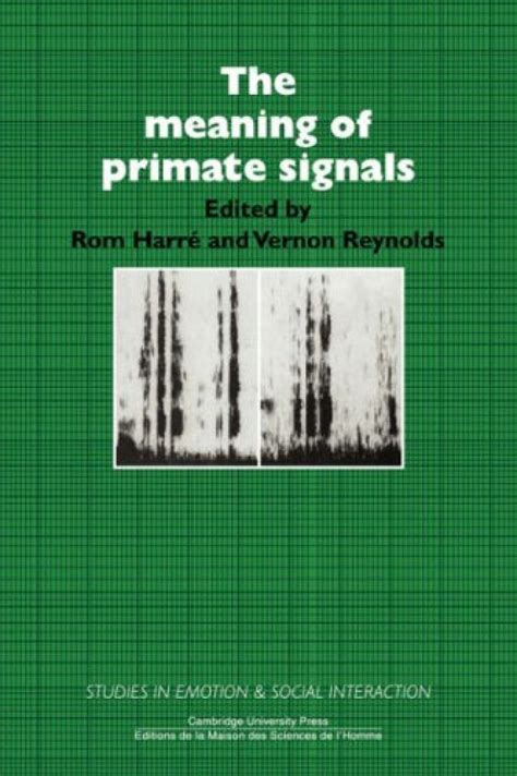 The Meaning Of Primate Signals Nhbs Academic And Professional Books
