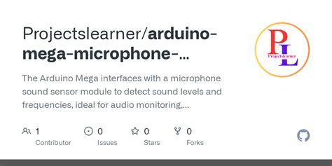 Github Projectslearnerarduino Mega Microphone Sound Sensor Module