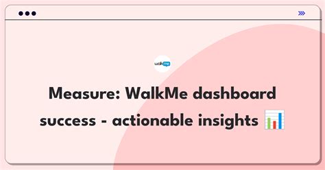 Walkme Analytics Dashboard Success Metrics Interview Nextsprints