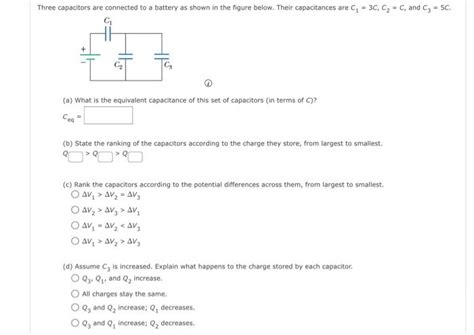 [solved] Capacitors Are Connected To A Battery As Shown In