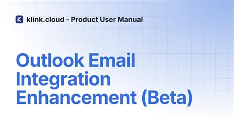 Outlook Email Integration Enhancement Beta Klink Cloud Product