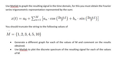 Use Matlab To Graph The Resulting Signal In The Time Chegg Com
