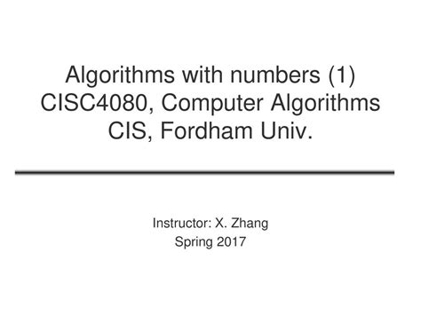 Algorithms With Numbers 1 Cisc4080 Computer Algorithms Ppt Download