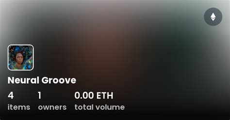 Neural Groove Collection Opensea