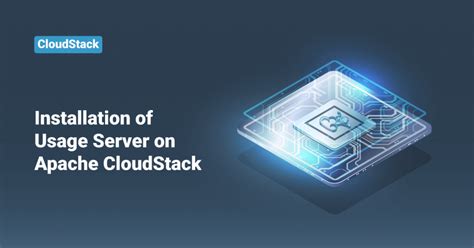 Installation Of Usage Server On Apache Cloudstack • Serverhealers
