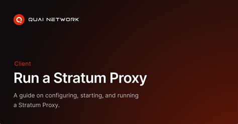 Run A Stratum Proxy Quai Network Docs