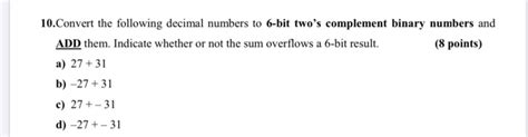 solved 10 convert the following decimal numbers to 6 bit
