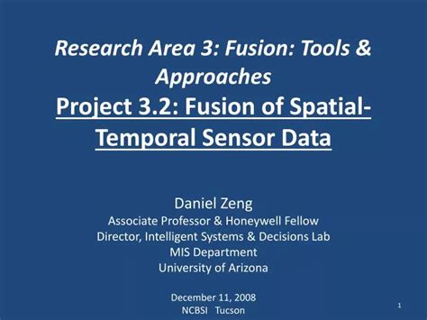 Ppt Research Area 3 Fusion Tools And Approaches Project 3 2 Fusion Of Spatial Temporal Sensor