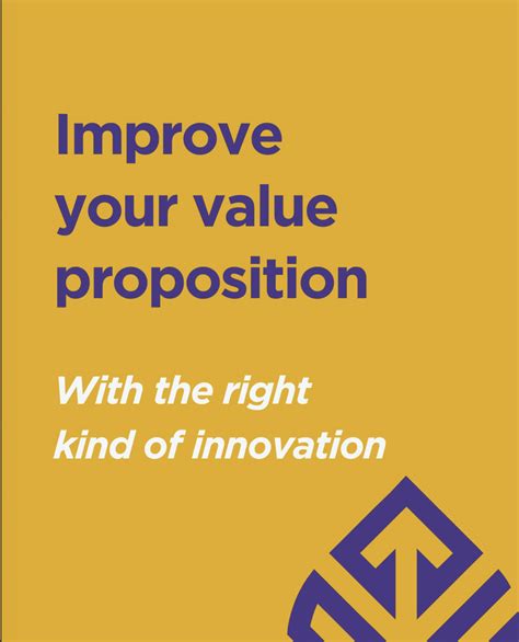Improve Your Value Proposition With The Right Kind Of Innovation