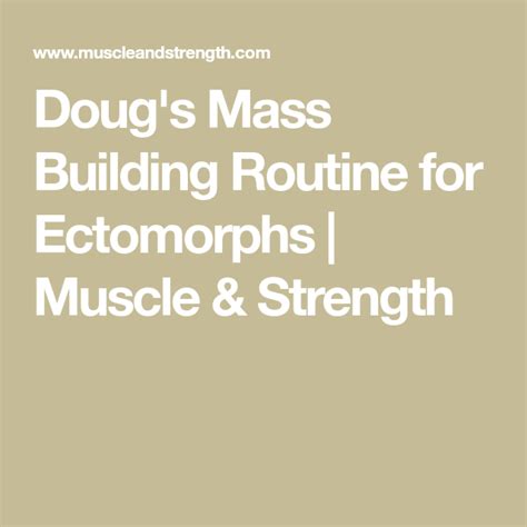 Dougs Mass Building Routine For Ectomorphs Mass Building Workout