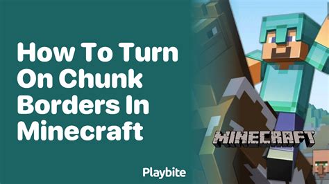 How To Turn On Chunk Borders In Minecraft Playbite