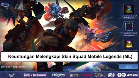 5 Keuntungan Melengkapi Skin Squad Mobile Legends Ml Esportsku