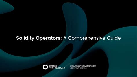 Understanding Solidity Operators A Comprehensive Guide Metana