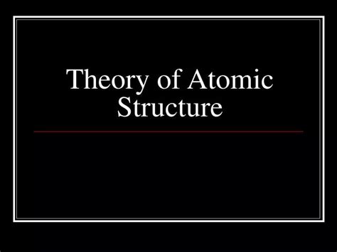 PPT Theory Of Atomic Structure PowerPoint Presentation Free Download ID