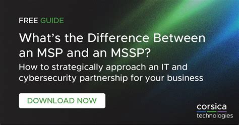 The Difference Between An Msp And Mssp And Which Approach Is Best Corsica Technologies
