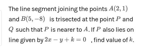 The Line Segment Joining The Points A And B Is Trisected The Point